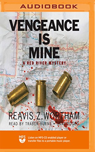 Vengeance Is Mine (The Red River Mysteries) by Reavis Z. Wortham ...