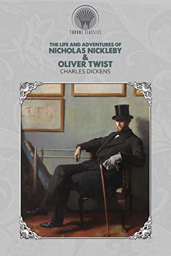The Life and Adventures of Nicholas Nickleby & Oliver Twist by Charles ...