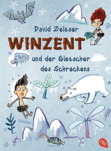 Winzent und der Gletscher des Schreckens by David Zeltser | Goodreads