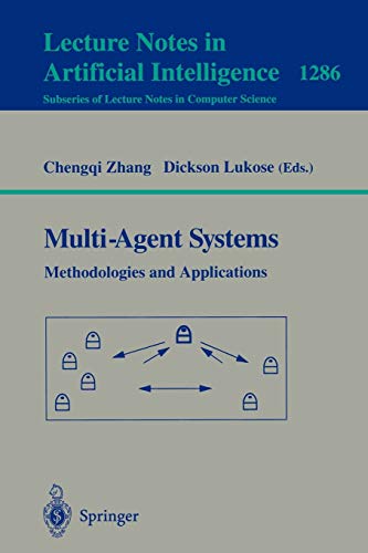 Multi-Agent Systems Methodologies and Applications: Second Australian Workshop on Distributed ...
