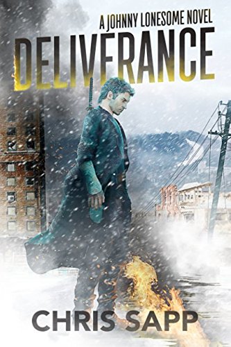Deliverance (Johnny Lonesome) by Chris Sapp | Goodreads
