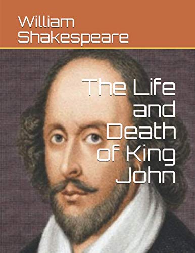 The Life and Death of King John by William Shakespeare | Goodreads