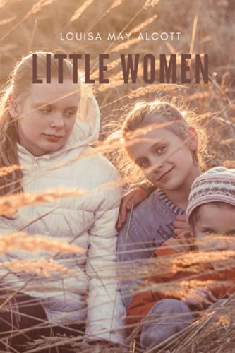 Little Women (Annotated) by Louisa May Alcott | Goodreads