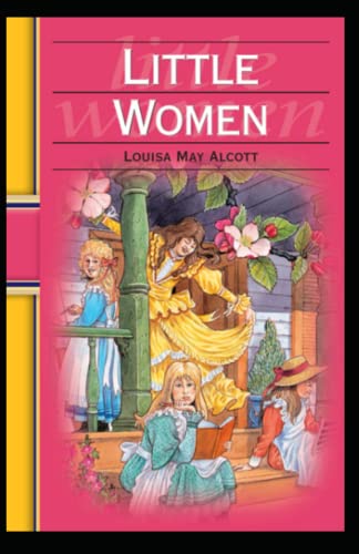 Little Women annotated by Louisa May Alcott | Goodreads