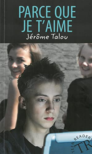 Parce que je t'aime: Französische Lektüre A1 by Jérôme Talou | Goodreads
