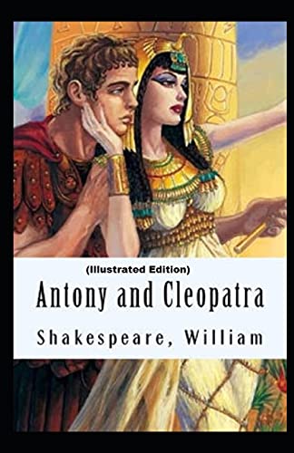 Antony and Cleopatra By William Shakespeare by William Shakespeare ...