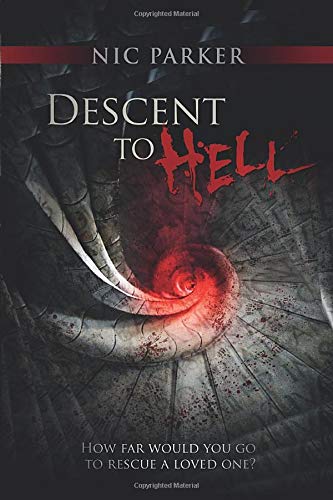 Descent to Hell by Nic Parker | Goodreads
