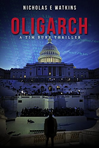 Oligarch (A Tim Burr Thriller) by Nicholas E Watkins | Goodreads