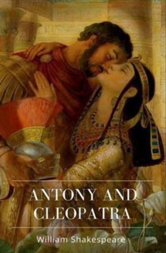 Antony and Cleopatra Annotated by William Shakespeare | Goodreads