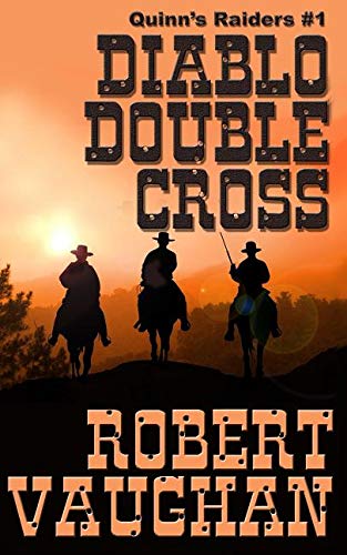 Diablo Double Cross by Robert Vaughan | Goodreads