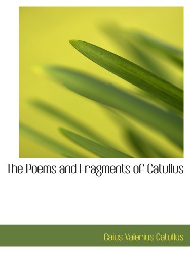 The Poems and Fragments of Catullus by Catullus | Goodreads