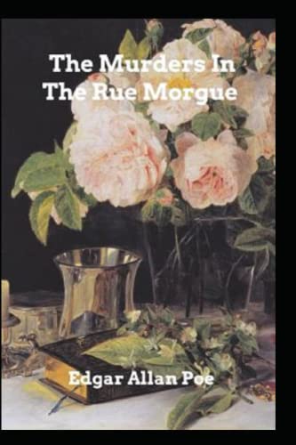 The Murders in the Rue Morgue by Edgar Allan Poe by Edgar Allan Poe ...