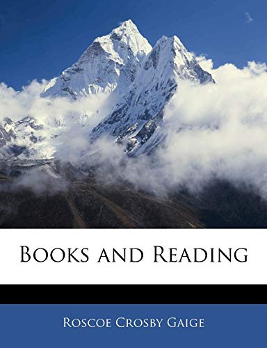 Books and Reading by Roscoe Crosby Gaige | Goodreads