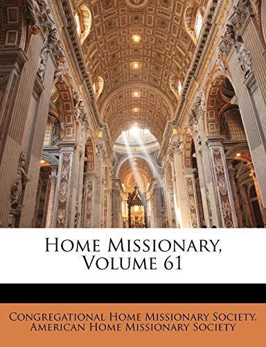 Home Missionary, Volume 61 by American Home Missionary Society | Goodreads