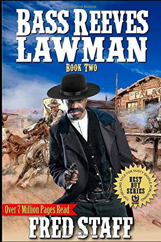 Bass Reeves: Lawman by Fred Staff | Goodreads