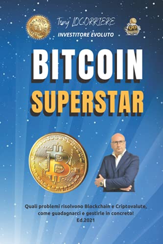 BITCOIN SUPERSTAR: Che cosa sono, come guadagnarci in concreto e come ...