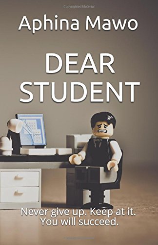 DEAR STUDENT: A letter to students everywhere by Aphina Mawo | Goodreads