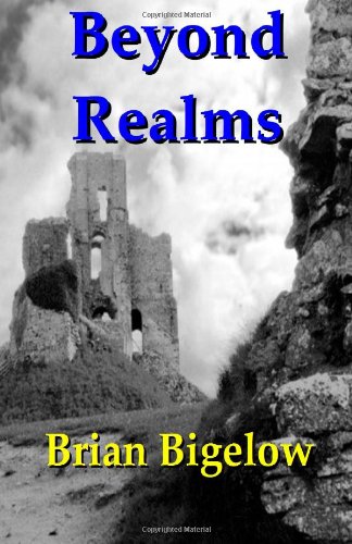 Beyond Realms by Brian Bigelow | Goodreads
