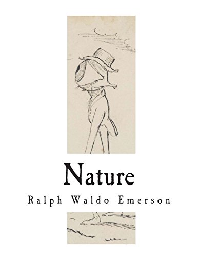 Nature (Essays - Ralph Waldo Emerson) by Ralph Waldo Emerson | Goodreads