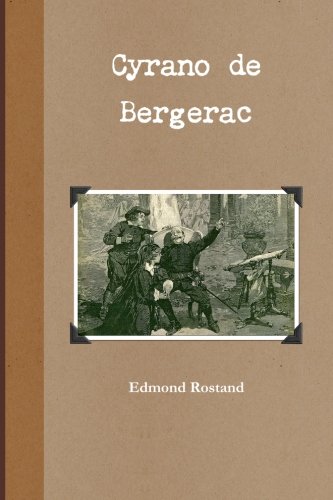 Cyrano de Bergerac: Comédie Héroïque en Cinq Actes en vers by Edmond ...
