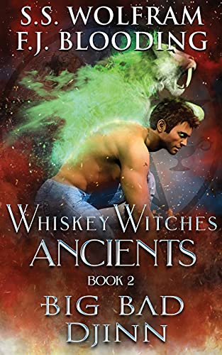Big Bad Djinn (Whiskey Witches Season 2) by S S Wolfram | Goodreads