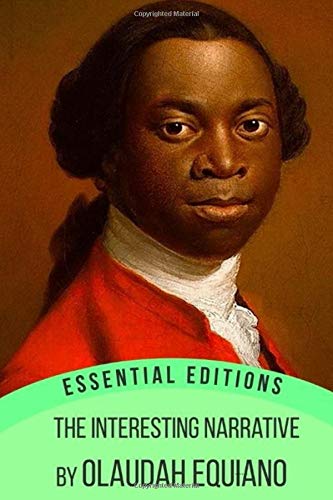 The Interesting Narrative (Essential Editions) by Olaudah Equiano ...