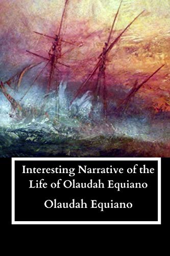 Interesting Narrative of the Life of Olaudah Equiano by Olaudah Equiano ...