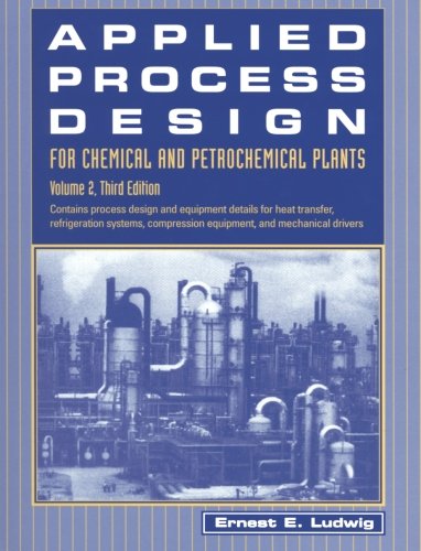 Applied Process Design for Chemical and Petrochemical Plants by Ernest ...