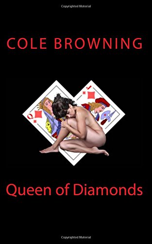 Queen of Diamonds (Diamond Trilogy) by Cole Browning | Goodreads