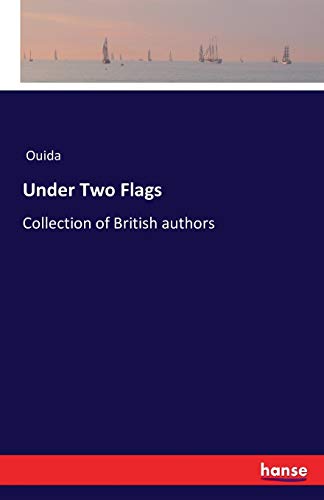 Under Two Flags: Collection of British authors by Ouida | Goodreads