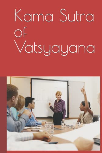 Kama Sutra of Vatsyayana illustrated by Mallanaga Vātsyāyana | Goodreads