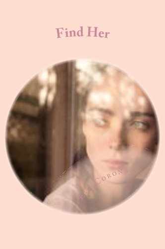 Find Her by Eva Corona | Goodreads