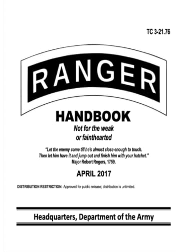 Ranger Handbook: TC 3-21.76, April 2017 Edition by U.S. Department of ...