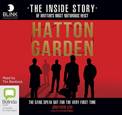 Hatton Garden: The Inside Story: The Gang Finally Talks From Behind ...
