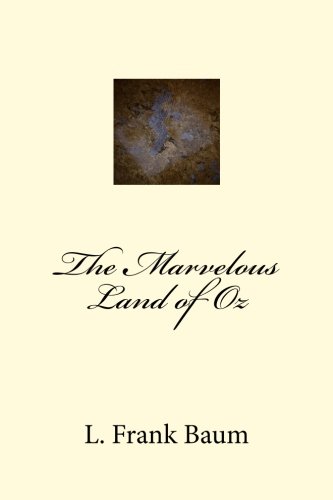 The Marvelous Land of Oz by L. Frank Baum | Goodreads