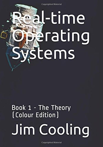 Real-time Operating Systems: Book 1 - The Theory (Colour Edition) by Dr ...