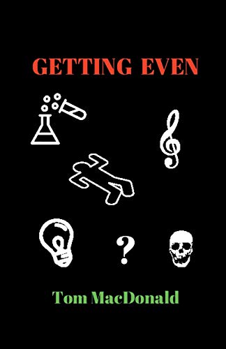 Getting Even by Tom MacDonald | Goodreads