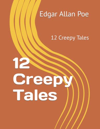 12 Creepy Tales: 12 Creepy Tales by Edgar Allan Poe | Goodreads