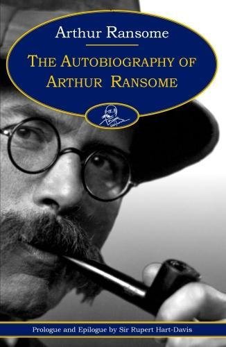The autobiography of Arthur Ransome by Arthur Ransome | Goodreads