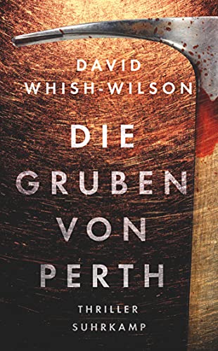 Die Gruben von Perth by David Whish-Wilson | Goodreads