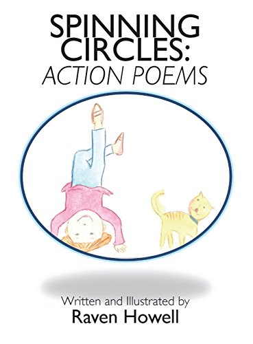 Spinning Circles: Action Poems by Raven Howell | Goodreads