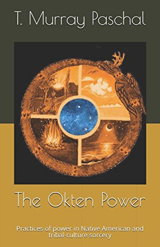 The Okten Power: Practices of power in Native American and tribal ...