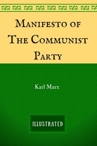 Manifesto of the Communist Party: By Karl Marx - Illustrated by Karl ...