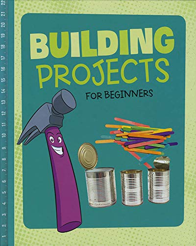 Building Projects For Beginners by Tammy Enz | Goodreads