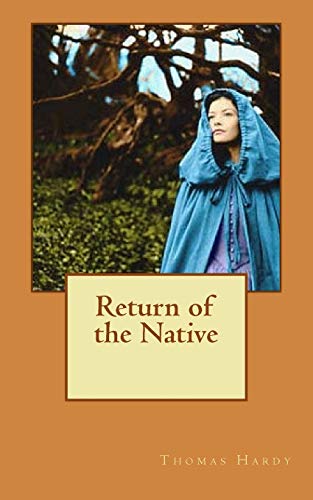 Return of the Native by Thomas Hardy | Goodreads
