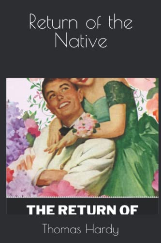 Return of the Native by Thomas Hardy | Goodreads