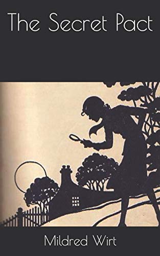 The Secret Pact by Mildred A. Wirt | Goodreads