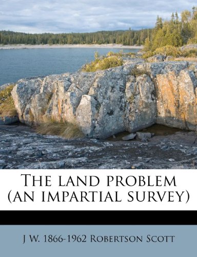 The land problem by John William Robertson Scott | Goodreads