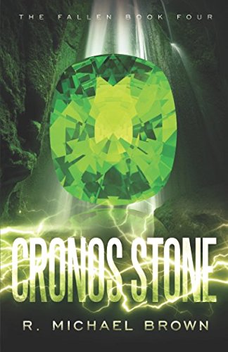 The Fallen: Cronos Stone by R. Michael Brown | Goodreads