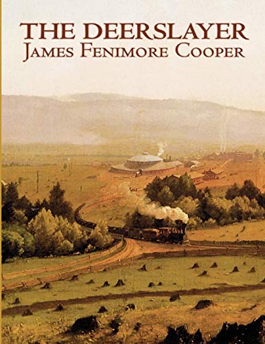 The Deerslayer: (Annotated Edition) by James Fenimore Cooper | Goodreads
